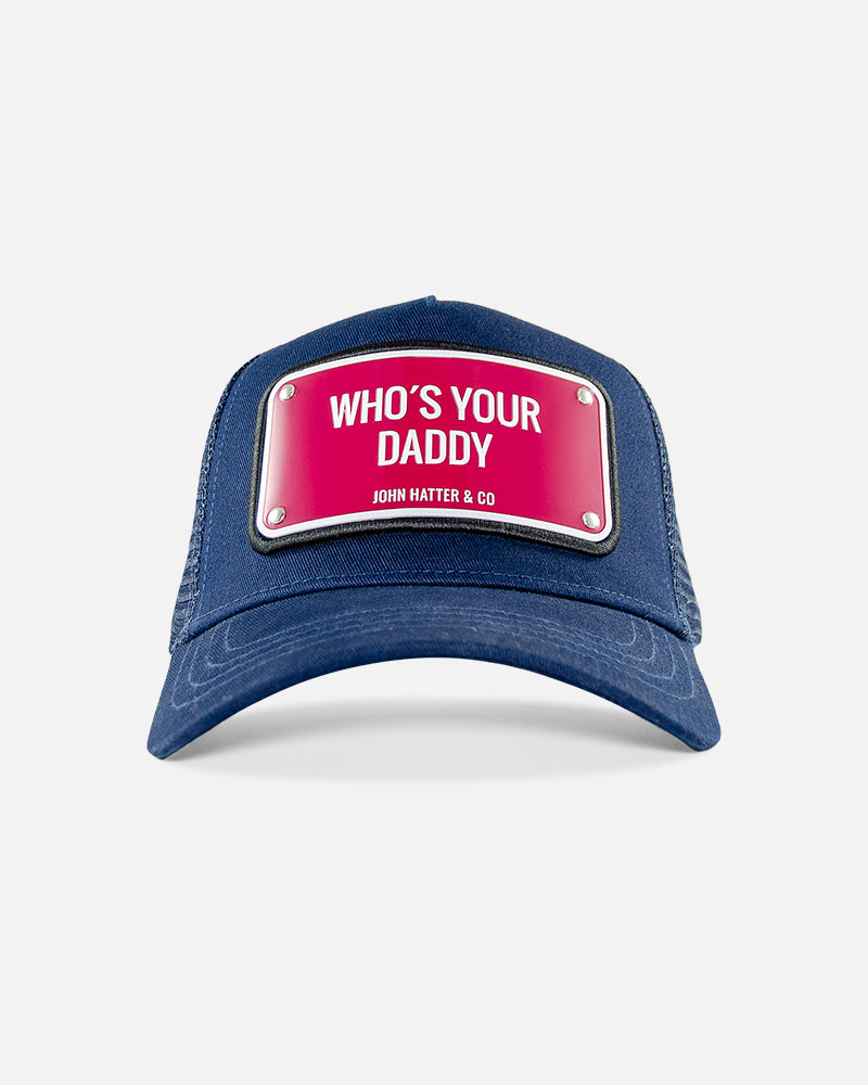 WHO'S YOUR DADDY - CAP